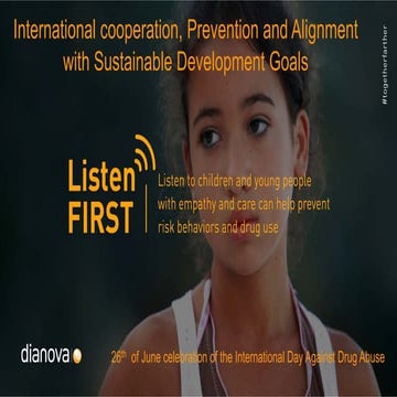 Dianova Listen First International Campaign CND UNODC 2018 | PDF