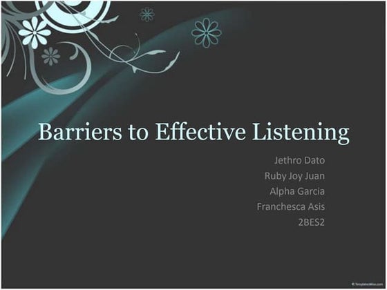 Barriers to effective listening. | PPT | Ear, Nose and Throat ...