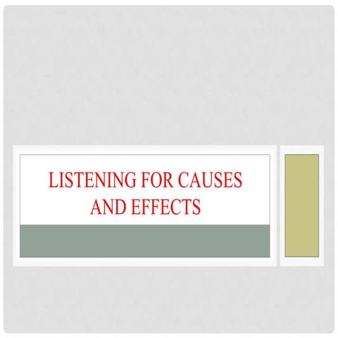 Listening for cause and effect | PPTX