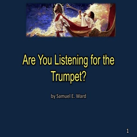 Listening for the trumpet1 | PPTX