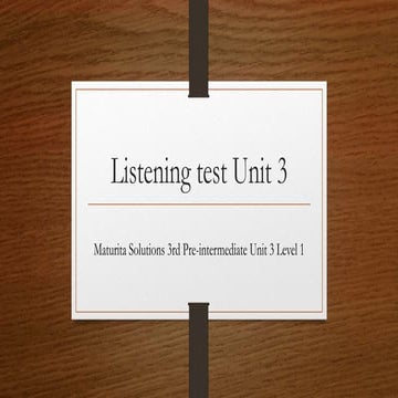 Listening test unit 3 level 1 | PPTX