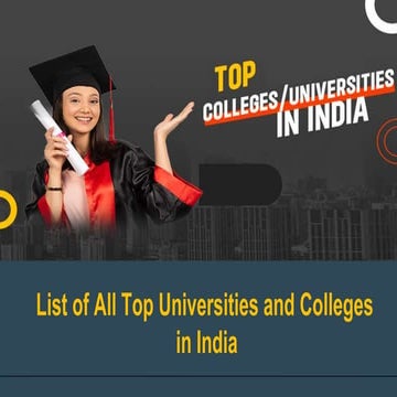 List of All Top Universities and Colleges in India | PPTX