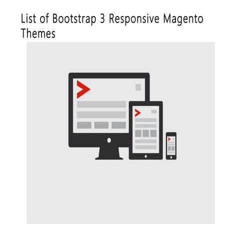 List of bootstrap 3 responsive magento themes | PPT