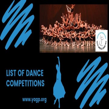 List of Dance Competitions - YAGP | PPT