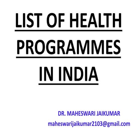 LIST OF HEALTH PROGRAMMES IN INDIA | PPTX