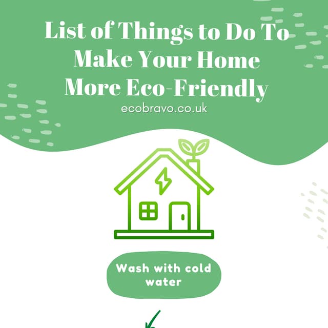 List of Things to Do To Make Your Home More Eco-Friendly.pdf