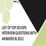 TOP DEVOPS INTERVIEW QUESTIONS AND ANSWERS 2022 | PPT