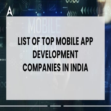 List Of Top Mobile App Development Companies In India.pptx