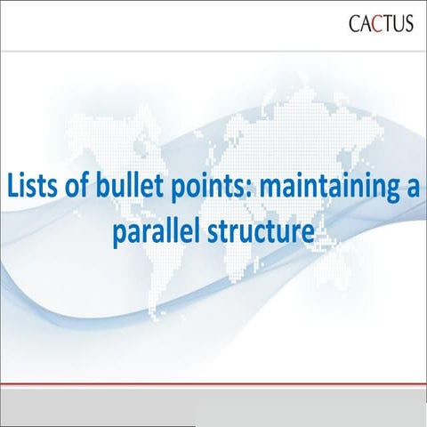 Lists of bullet points: maintaining a parallel structure | PPT