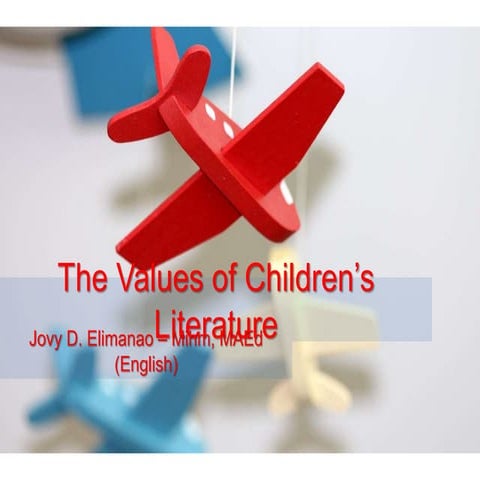 The Values of Children's Literature part 2 | PPT