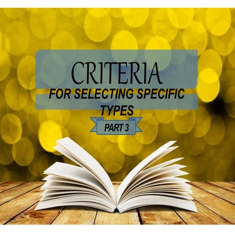 Criteria for Selecting Specific Types | PPTX | Fiction | Books and ...
