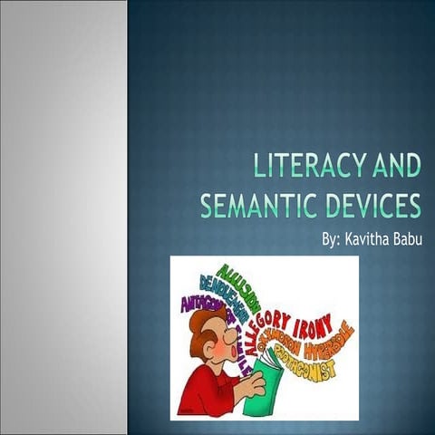 Literacy and semantic devices | PPT
