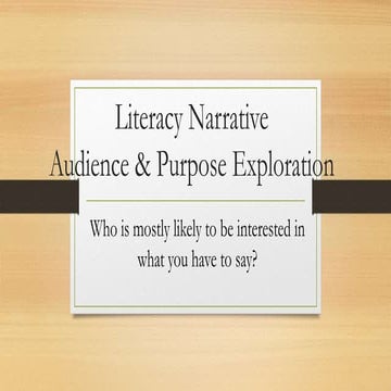 Literacy narrative audience & purpose exploration | PPT