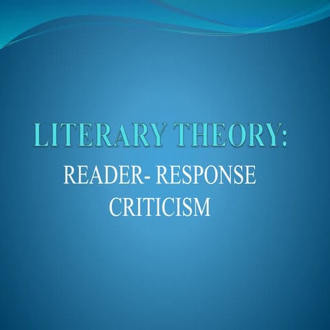 LITERARY THEORY FOR EDUCATION PURPOSES ONLY | PPT