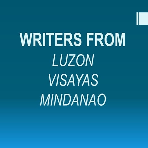 Literary-Writers-frim-Luzon-Visayas-and-Mindanao.pptx (1).pdf