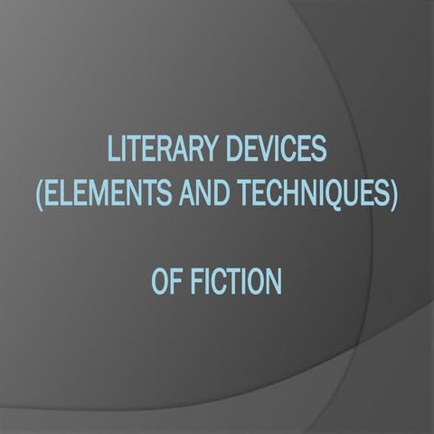 Literary Devices and its elements in fiction.pptx