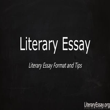 Literary Essay Format and Tips | PPTX