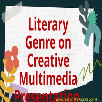 Literary Genre on Creative Multimedia Presentation.pptx