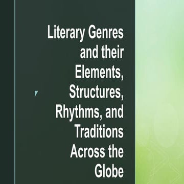 Literary Genres and their Elements, Structures,.pptx | Poetry | Books and Literature