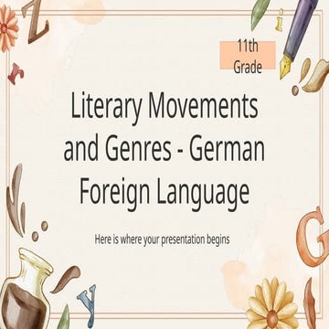 Literary Movements and Genres - German - Foreign Language - 11th Grade ...