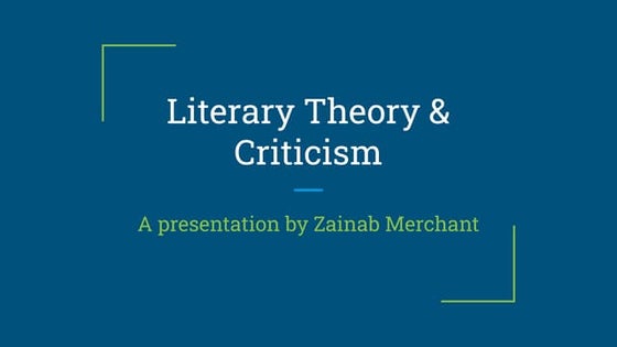 CRITICAL APPROACHES TO LITERATURE | PPT