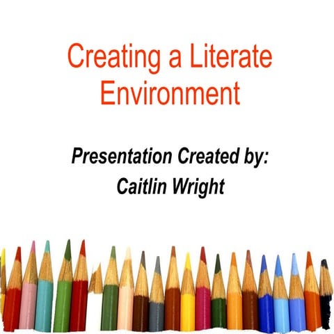 Literate environment analysis ppt | PPTX