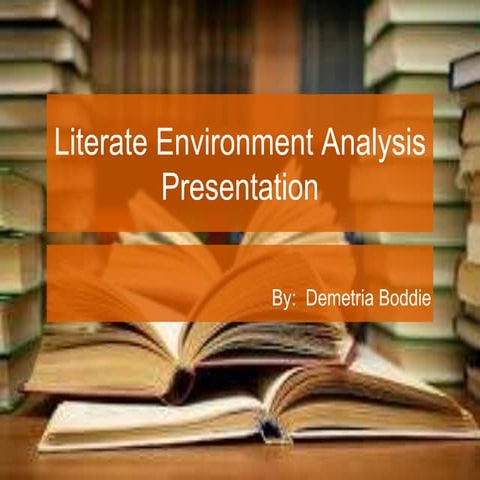 Literate Environment Analysis Presentation | PPT