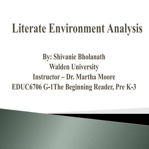 Literate environment analysis | PPTX | Educational Assessment | Education