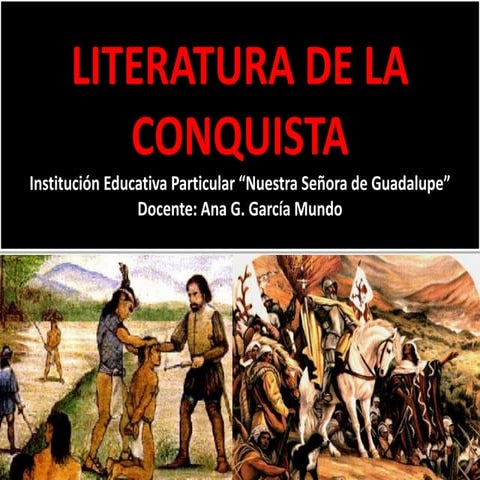 Literatura de la conquista 1º 2º | PPTX