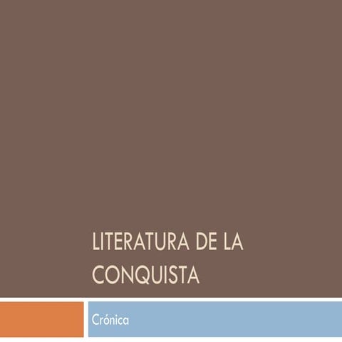 la literatura en la conquista | PPT