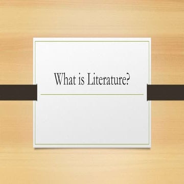 What is literature? What are the types of literature? | PPTX