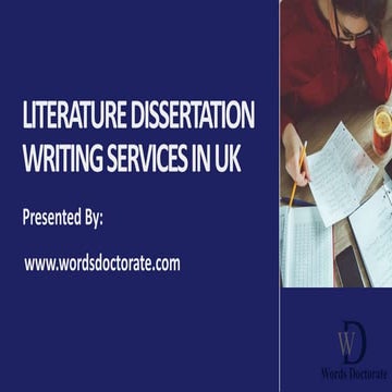 Literature Dissertation Writing Services In UK.pptx