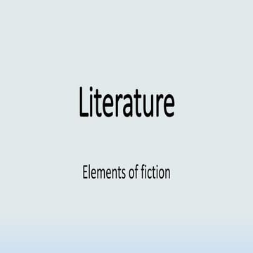 Literature: elements of fiction | PPTX