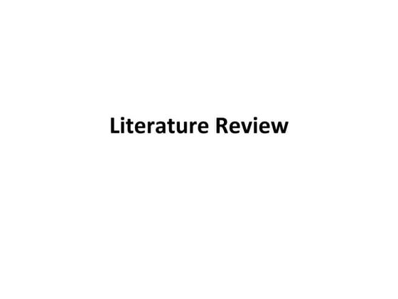 How to write a literature review | PPTX | Publishing Industry | Industries