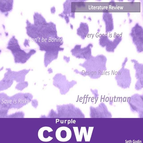 Literature Review - Seth Godin - Purple Cow | PPTX