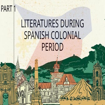 LITERATURES-DURING-SPANISH-COLONIAL-PERIOD.pptx | Free Download