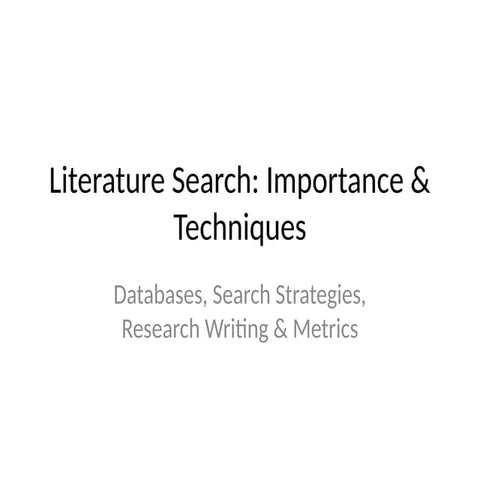 Literature_Search_Importance_Techniques_Professional.pptx