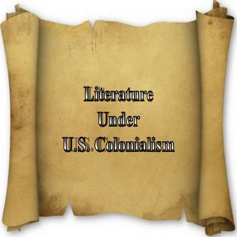Literature Under US Colonialism | PPTX