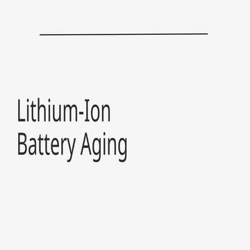 Lithium-Ion Battery Aging and Degradation.pptx