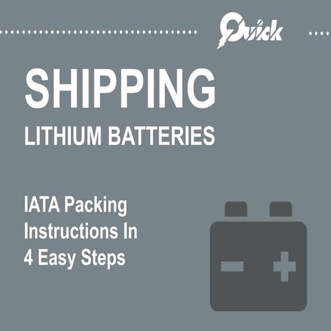 Shipping Lithium Batteries - IATA Packing Instruction in 4 Easy Steps ...