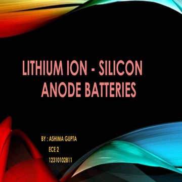 Lithium ion silicon anode batteries | PPTX