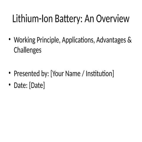 Lithium_Ion_Battery_Presentation and working | PPTX