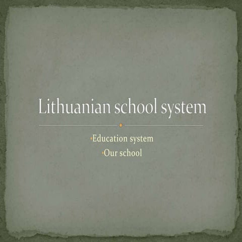 Lithuanian educational system | PPTX
