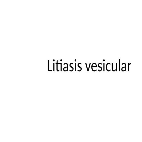 Litiasis vesicular x | PPTX