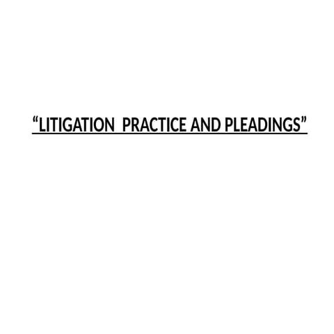 LITIGATION PRACTICE AtND PLEADINGS.pptx