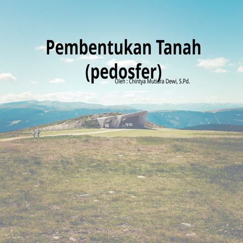 Pedosfer, Tanah (Geografi Kelas X) | PPTX