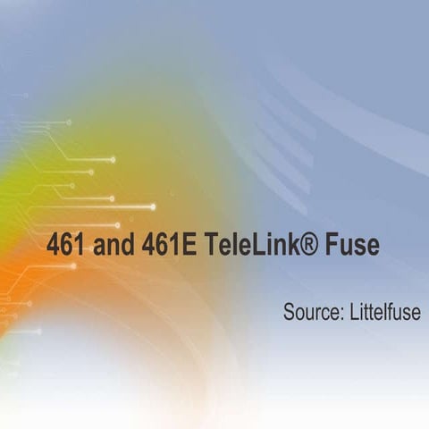461 and 461E TeleLink Fuse | PPT