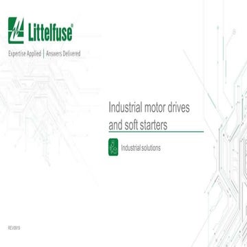 Littelfuse Solutions: Industrial Motor Drives and Soft Starters | PPTX