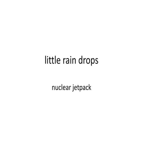 Little rain drops | PPT