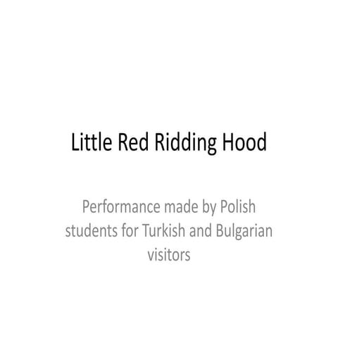 Little Red Ridding Hood - school play | PPTX